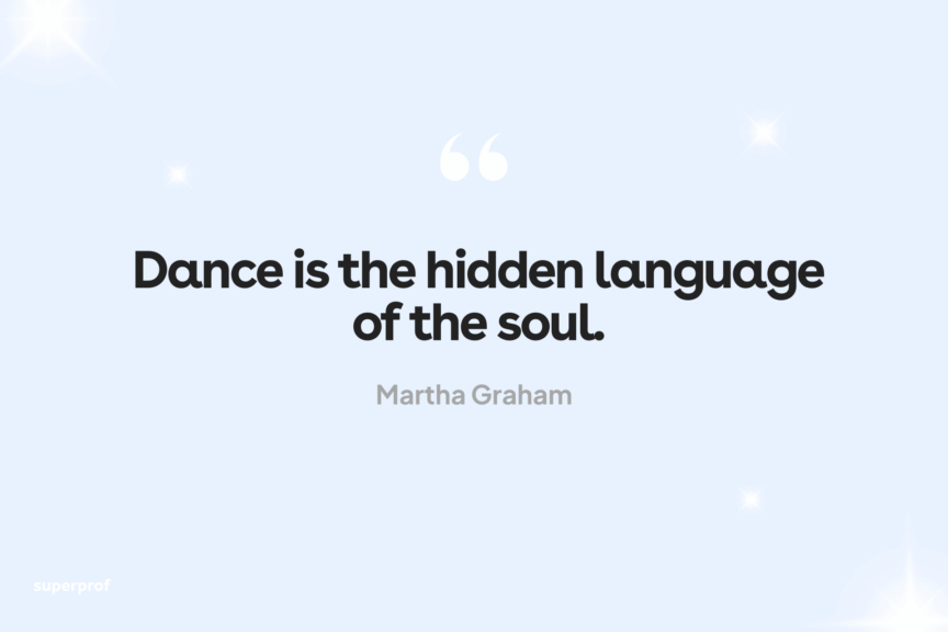 20 Of The Most Inspirational Dance Quotes To Inspire You