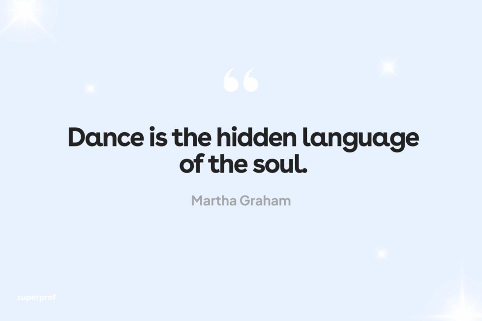20 Of The Most Inspirational Dance Quotes To Inspire You