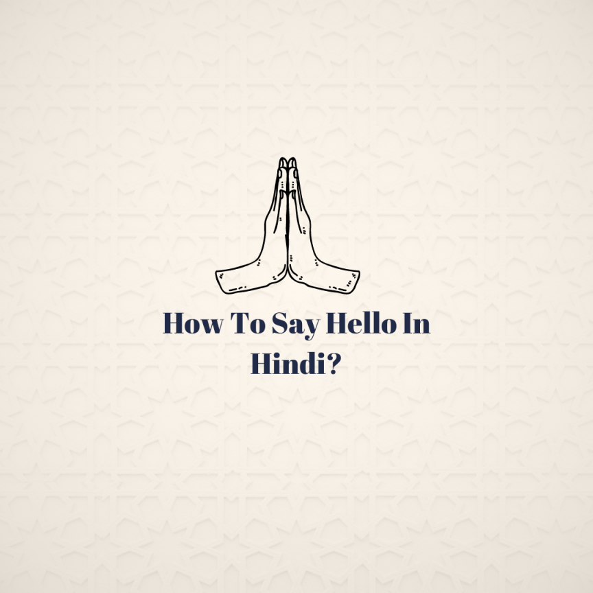 How to Say Hello in Hindi