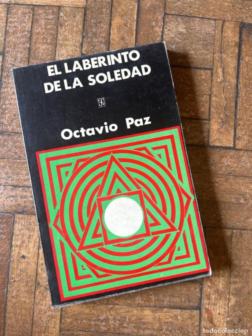 Resumen de “El laberinto de la soledad” de Octavio Paz